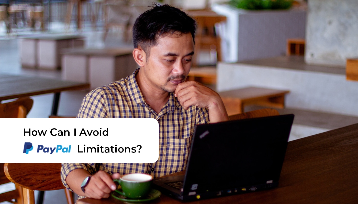 How Can I Avoid PayPal Limitations? – Proveway
